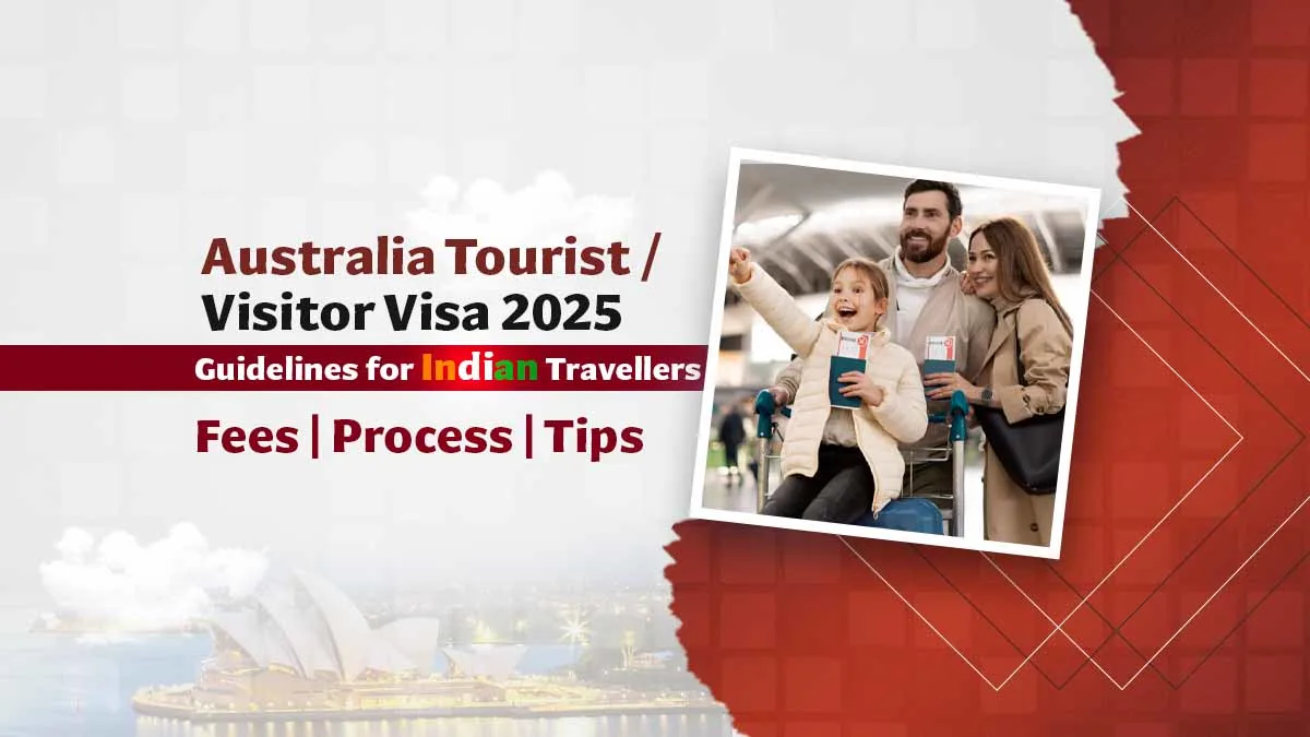 Australia Visitor Visa Guide 2025 - Complete Process and Tips